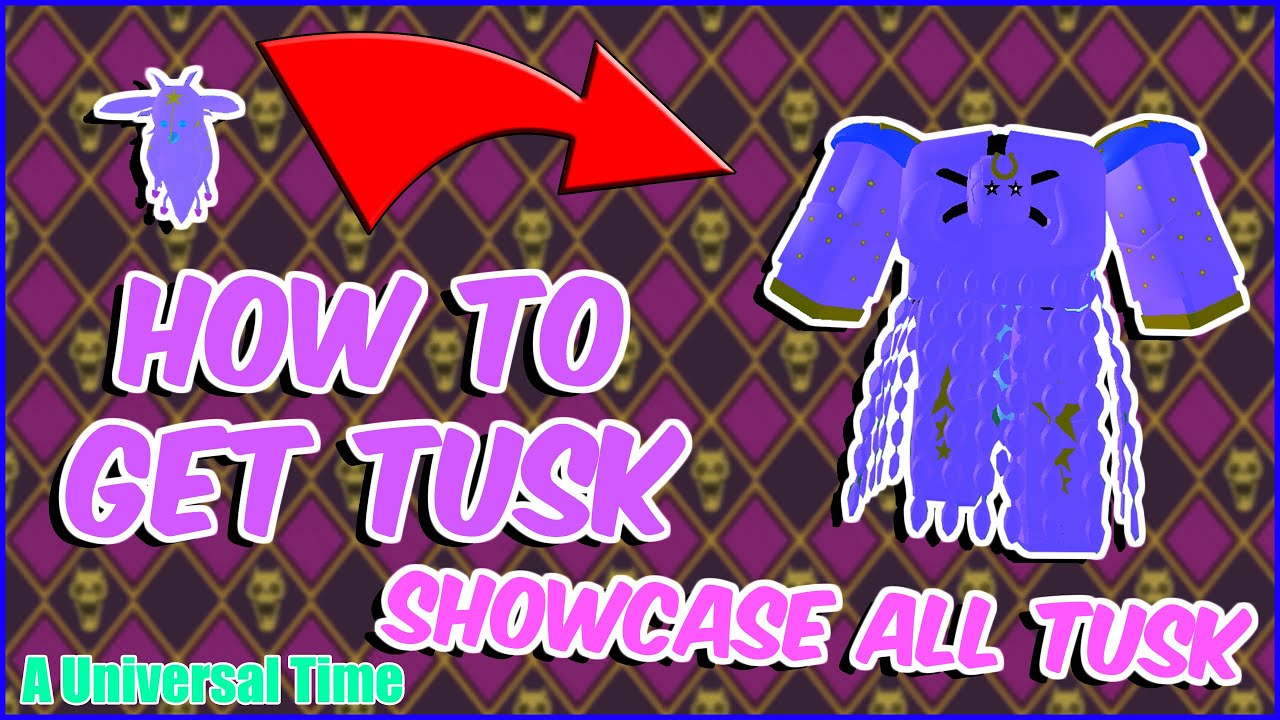 Showcase all Tusk Act's + How get all Tusk Act's | A Universal Time ...