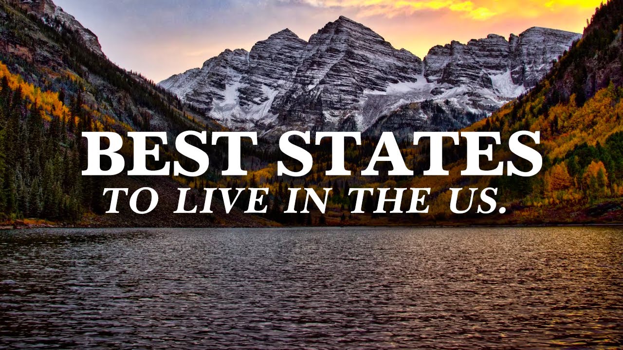 Discover The Top States To Settle In America YouTube discover-the-top-states-to-settle-in-america-youtube