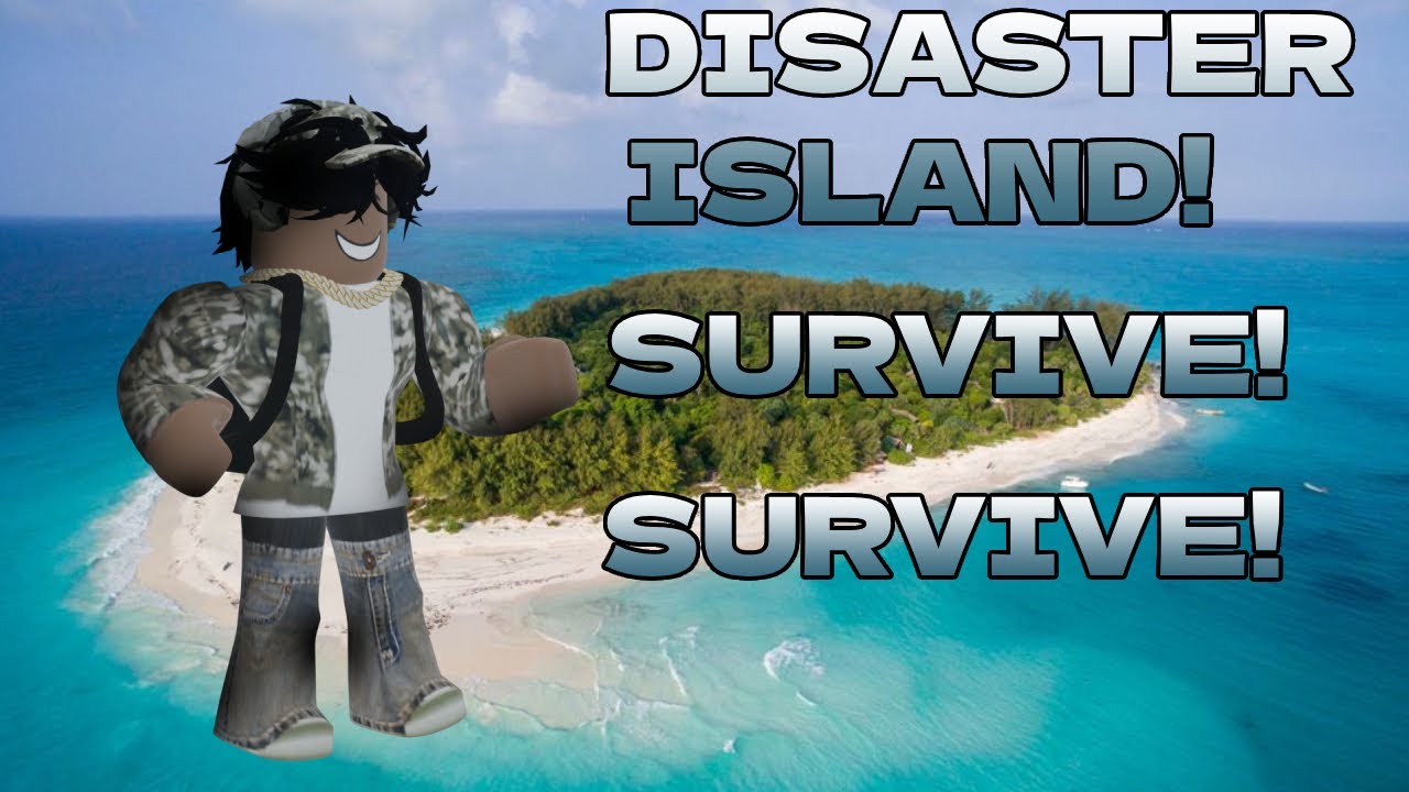 ROBLOX SURVIVNG DISASTER ISLAND. - YouTube