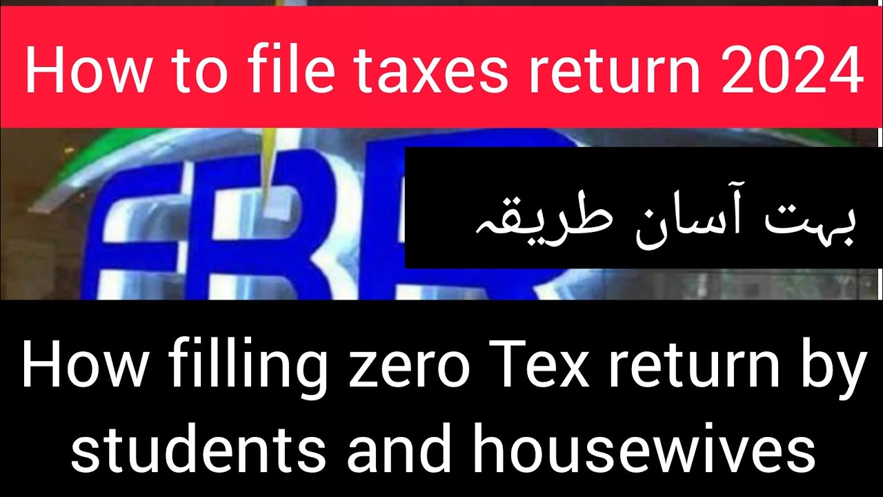 How to submit tax return 2024|FBR zero Tex return|students and housewives - YouTube
