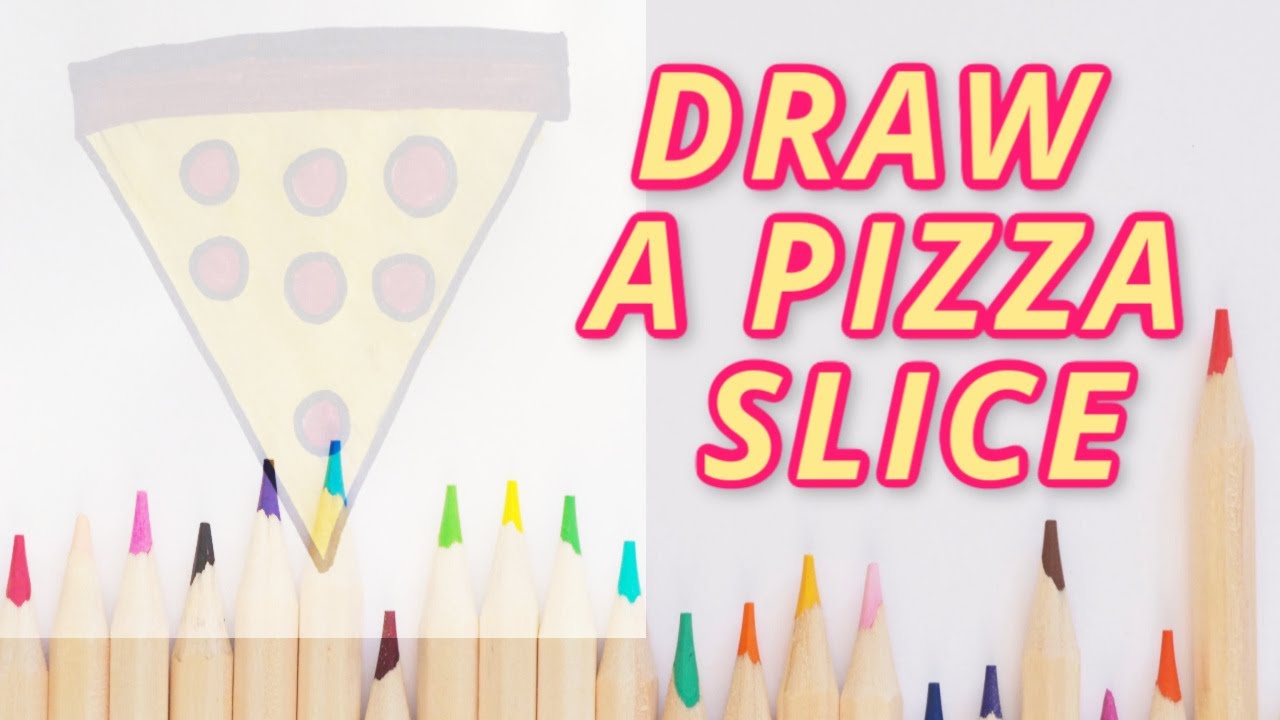 HOW TO DRAW A PIZZA SLICE - YouTube