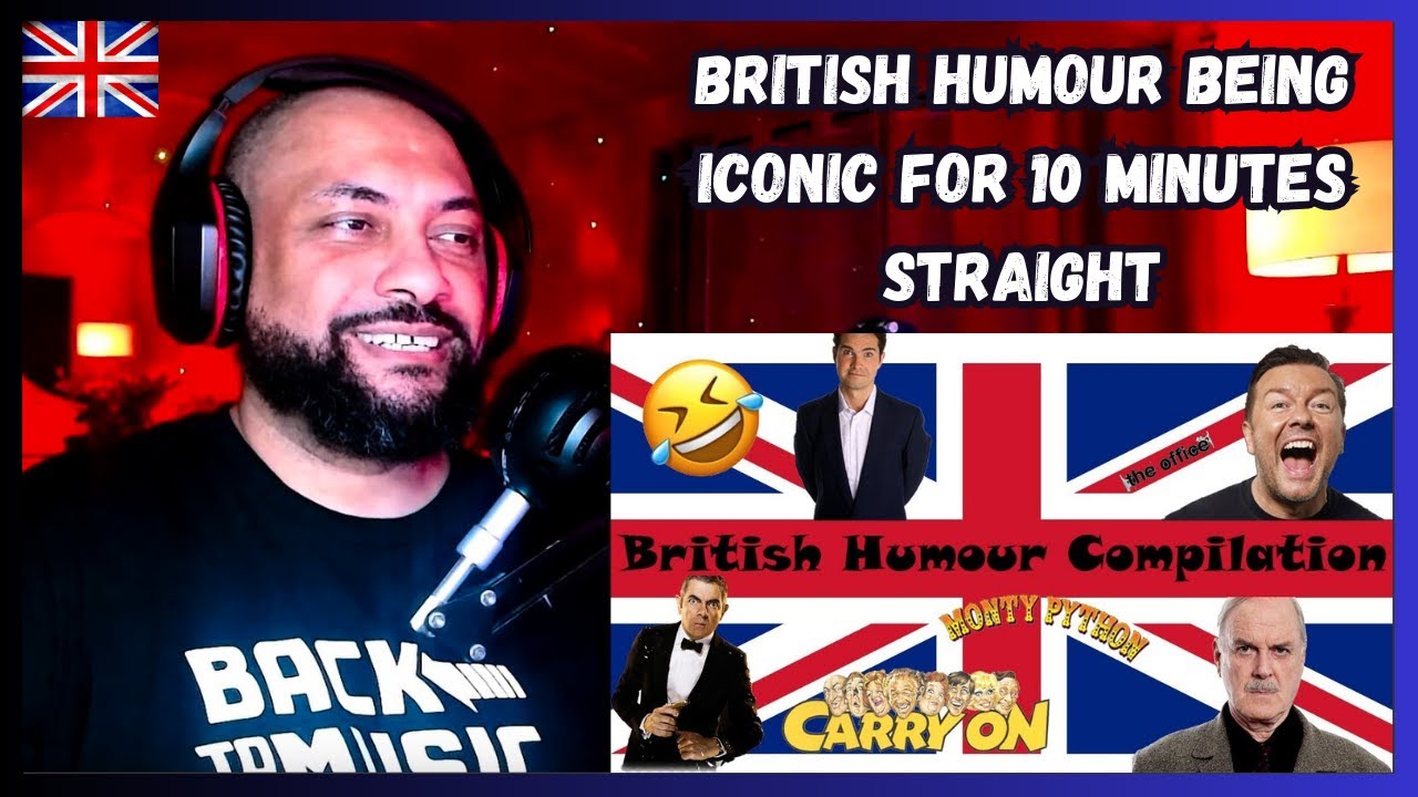 FIRST TIME REACTING TO | british humour being iconic for 10 minutes ...