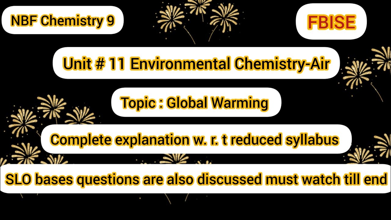 NBF Chemistry 9 | Unit# 11 Environmental Chemistry-Air | Global Warming ...