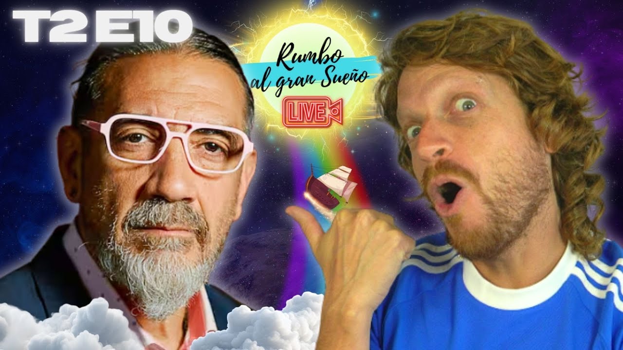 🚀AlGranSueñoT2E10 En Vivo con El Pato Galvan, procesos, desperta ...