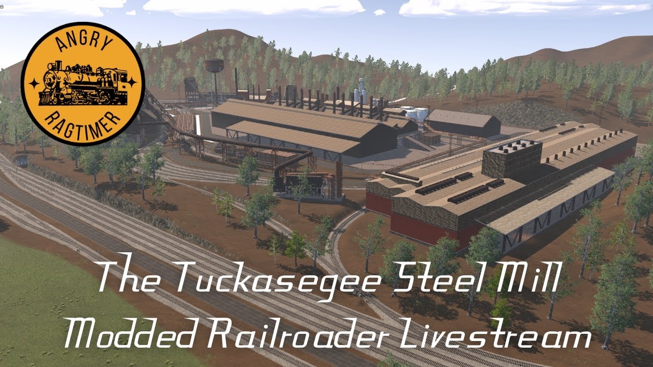 The Tuckasegee Steel Mill Mod | Modded Railroader Livestream! - YouTube
