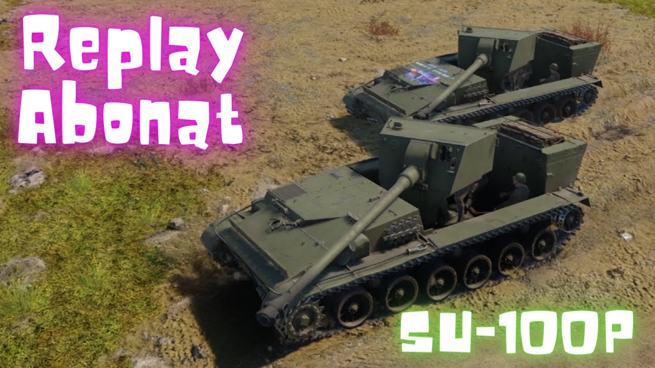 Replay de Abonat - SU-100P cu 10-0 și NUKE - YouTube