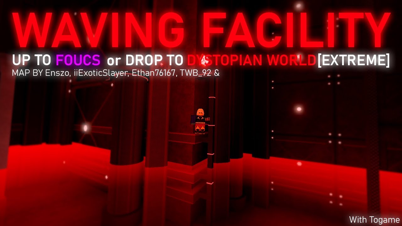 Go Foucs or Dystopian World | Waving Facility [Extreme] | TRIA.OS - YouTube