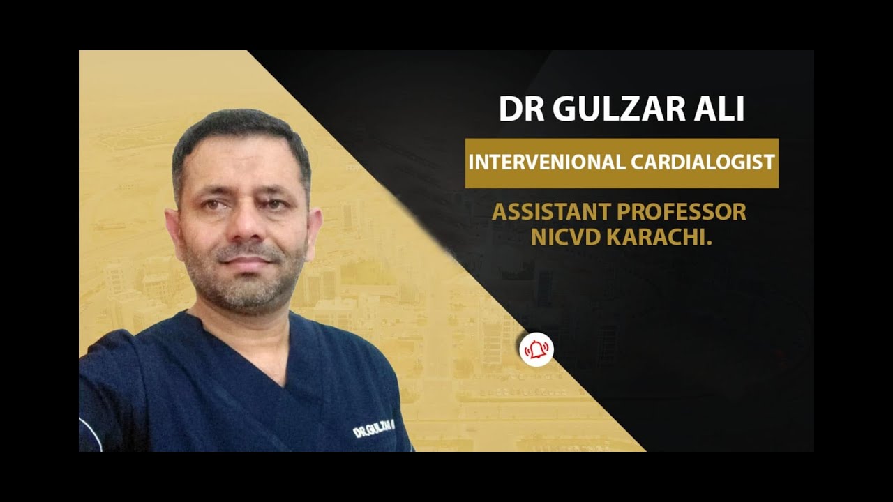 Dr Gulzar Ali Assistant Professor NICVD Karachi - YouTube