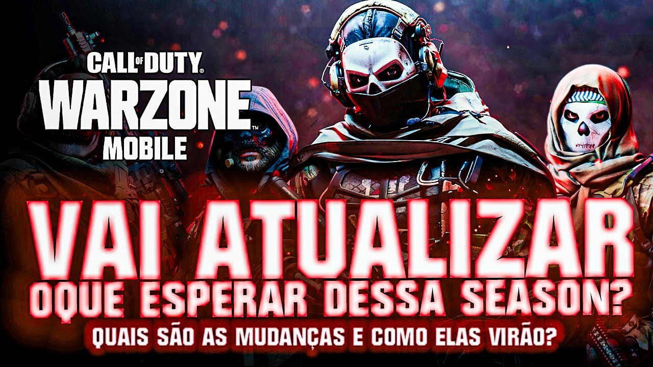 WARZONE MOBILE - VAI ATUALIZAR - OQUE ESPERAR DA SEASON 03?🔥🔥🔥 CALL OF DUTY WARZONE MOBILE - YouTube