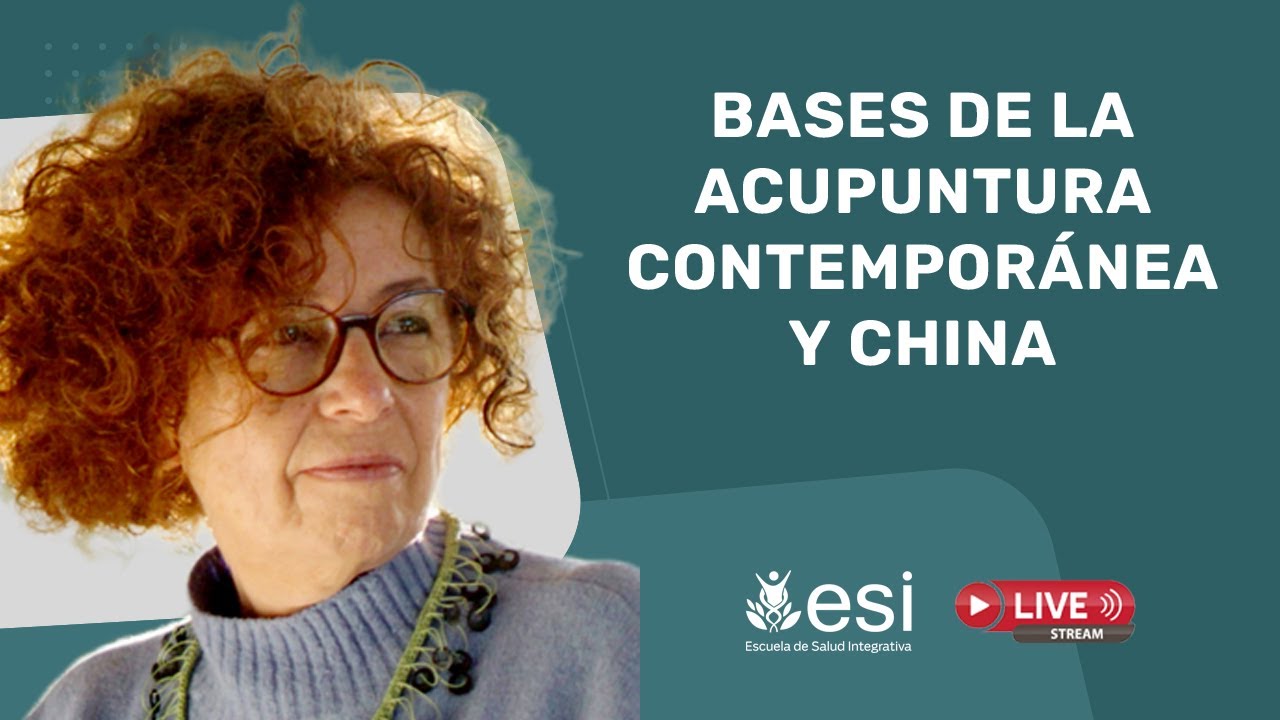 🔴 Aprende las bases de la ACUPUNTURA CONTEMPORÁNEA y CHINA **Dra ...