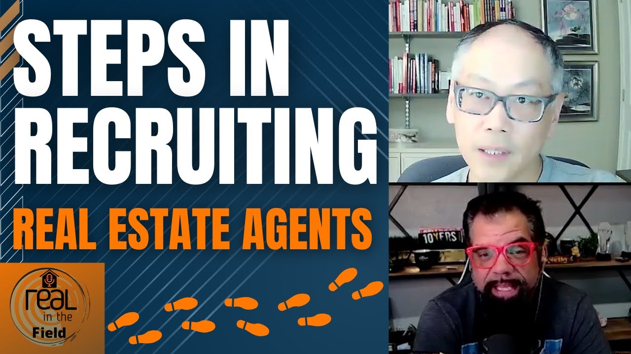 Steps in recruiting real estate agents to your team - Getting real in ...