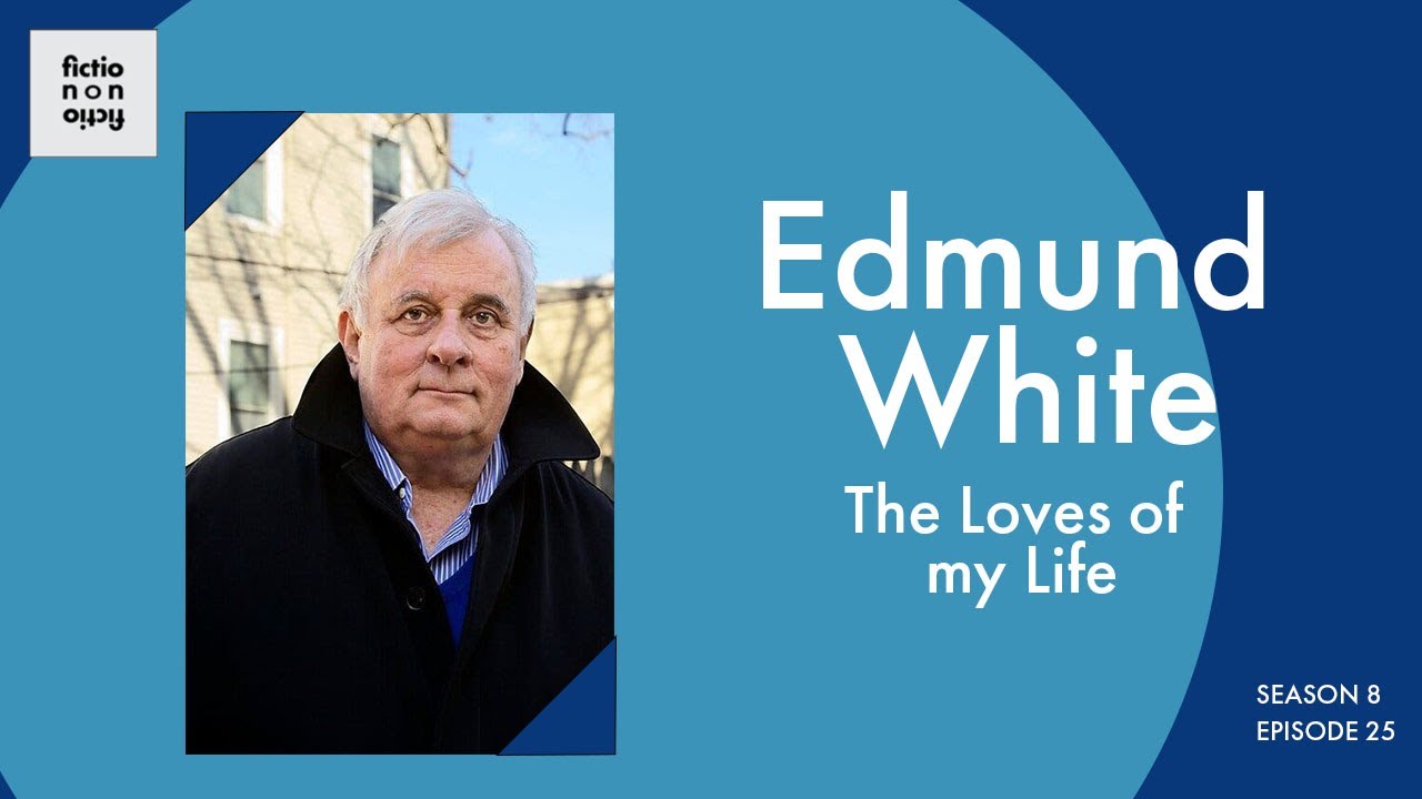 Edmund White on The Loves of My Life - YouTube