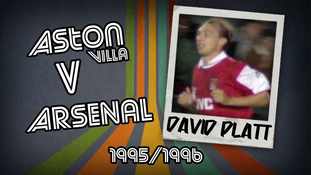 DAVID PLATT - Aston Villa v Arsenal, 95/96 | Retro Goal - YouTube