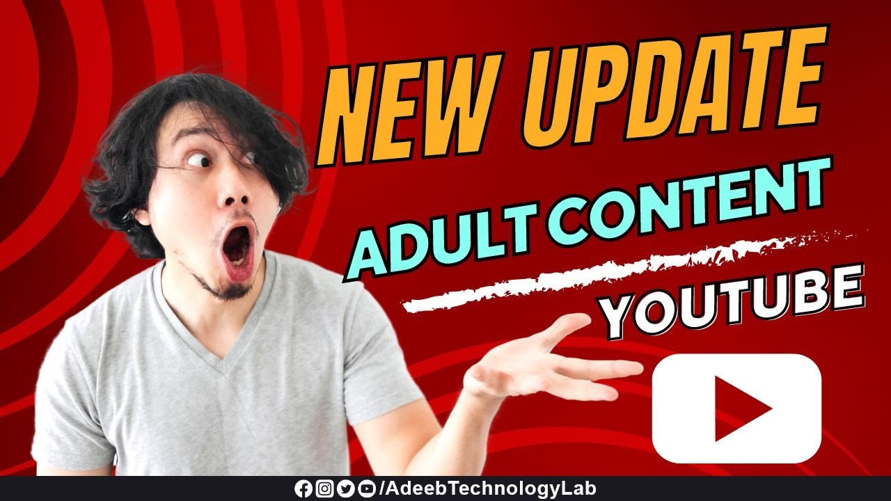 Update 4 About YouTube Adult Content Monetization - YouTube