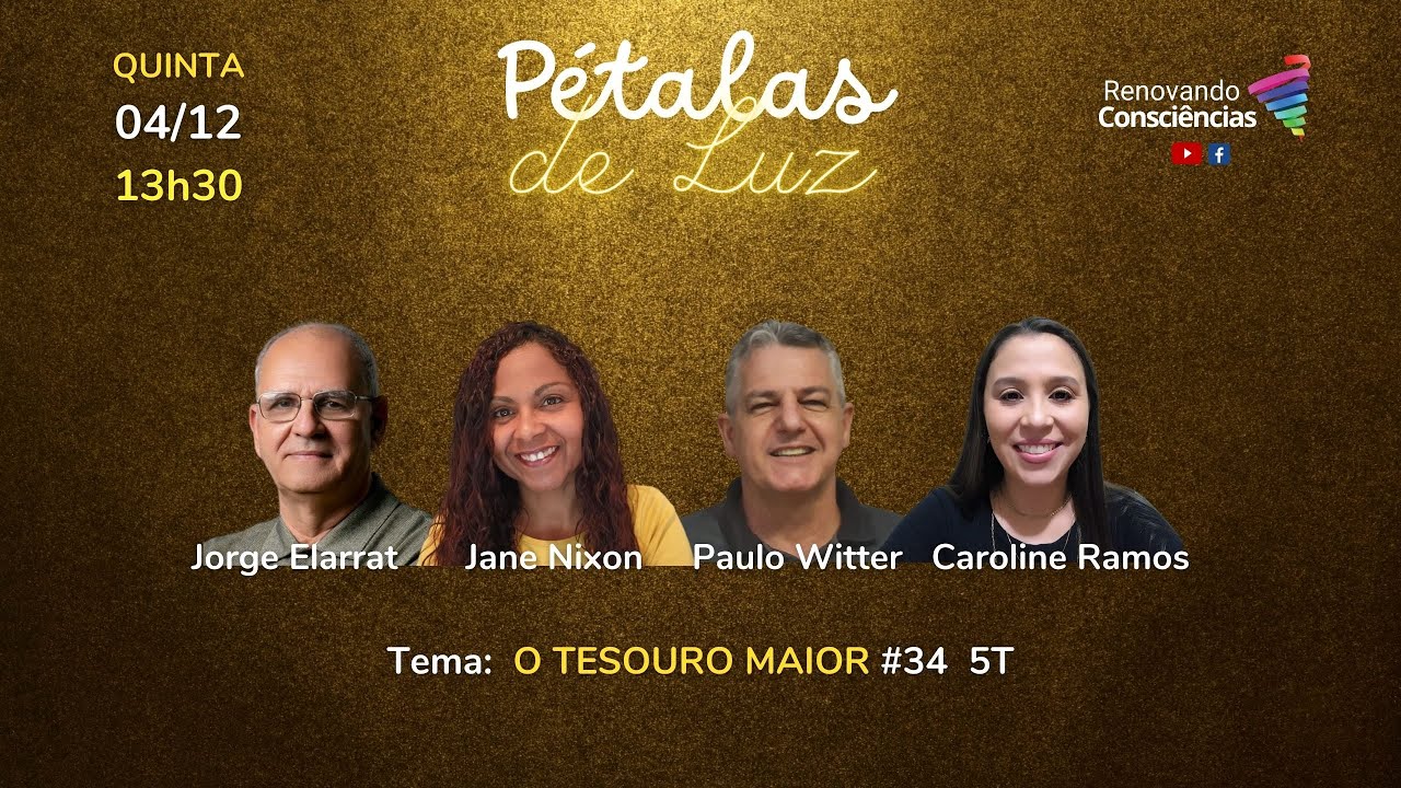 PÉTALAS DE LUZ | O TESOURO MAIOR | #34 5T | 04/12/25 | 13h30 - YouTube