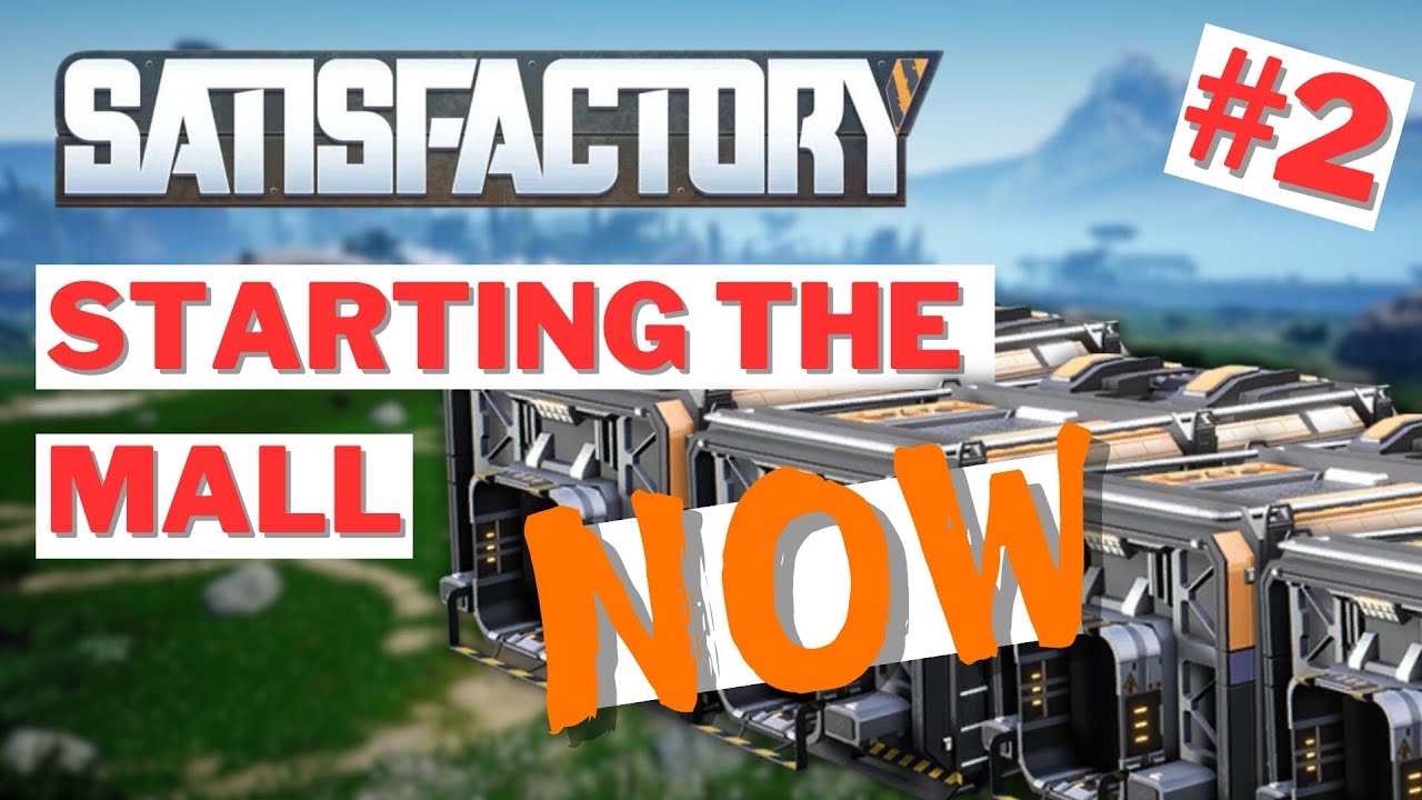 Completing Tier 1 with a Product Mall in place! [Satisfactory 1.0 ...