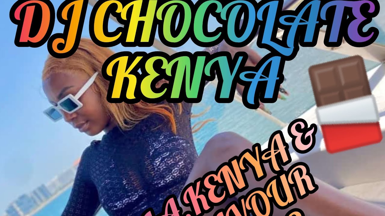DJ CHOCOLATE KENYA||NAIJAH,KENYA & BONGO FLAVOUR MIXTAPE 2023|| DAVIDO ...