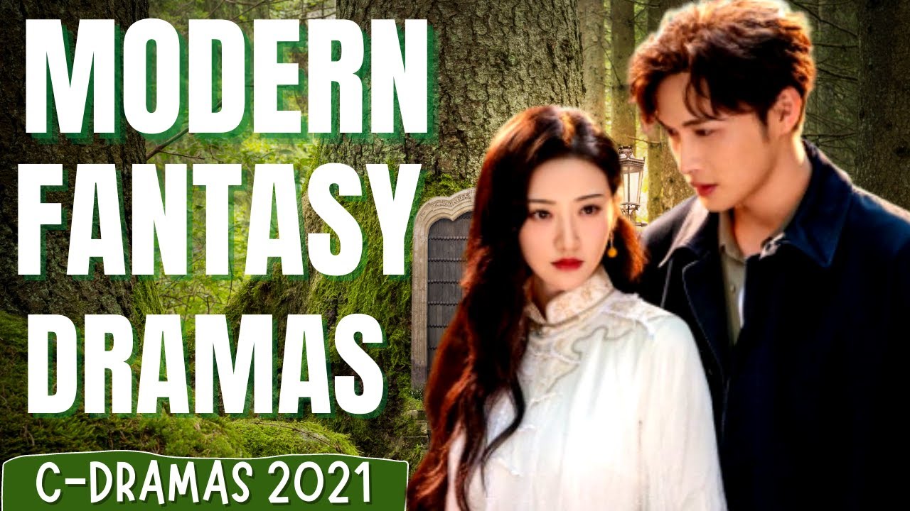 💥 TOP 6 💥 MODERN CHINESE FANTASY DRAMA 2021 | HIGHLY RECOMMENDED ...