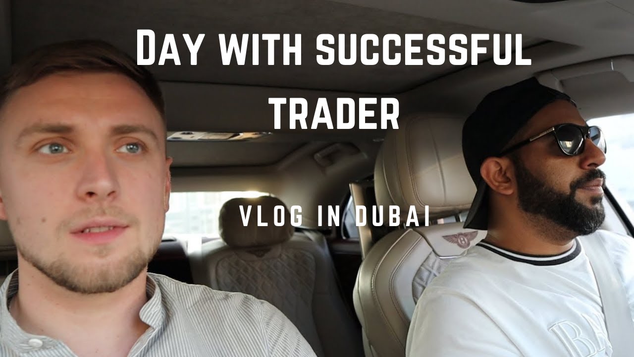 Day with successful trader in Dubai. Best tips for beginners. Vlog 12 ...