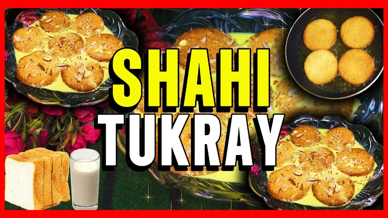 Shahi Tukray Recipe | Quick Pakistani Shahi Tukray banane ka tarika ...