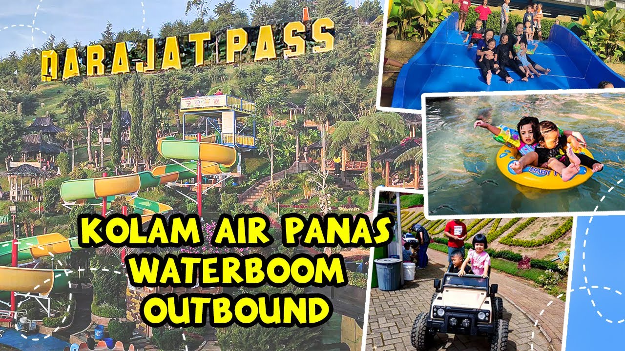 DARAJAT PASS GARUT - WATERBOOM AIR PANAS ALAMI - YouTube