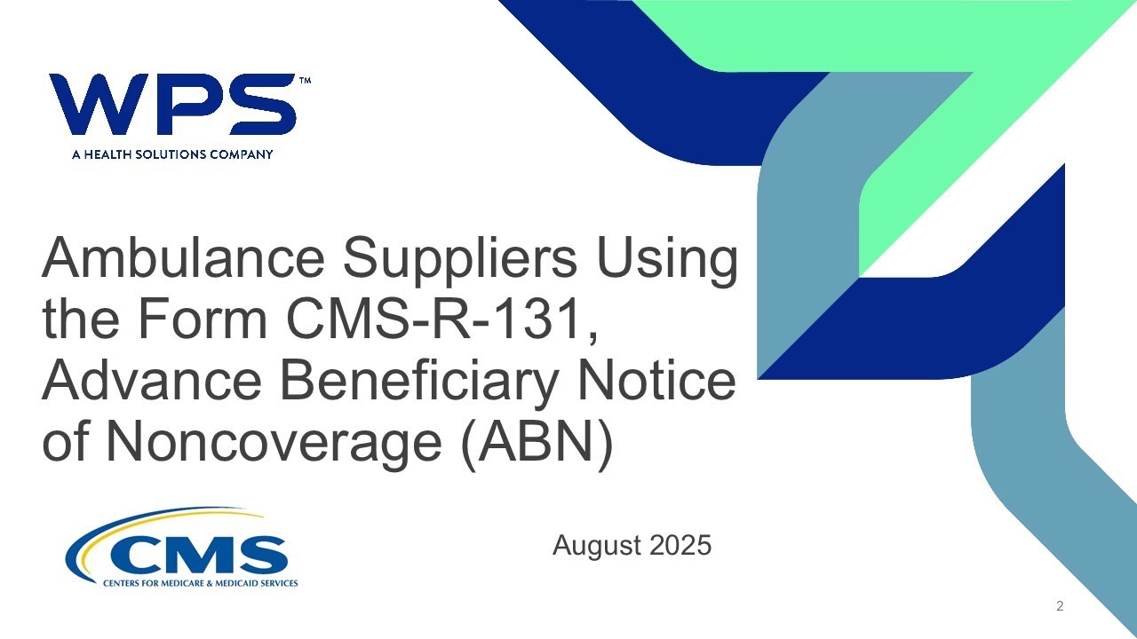 Encore: Ambulance Suppliers Using the Form CMS-R-131 Advance Beneficiary Notice of Noncoverage ...