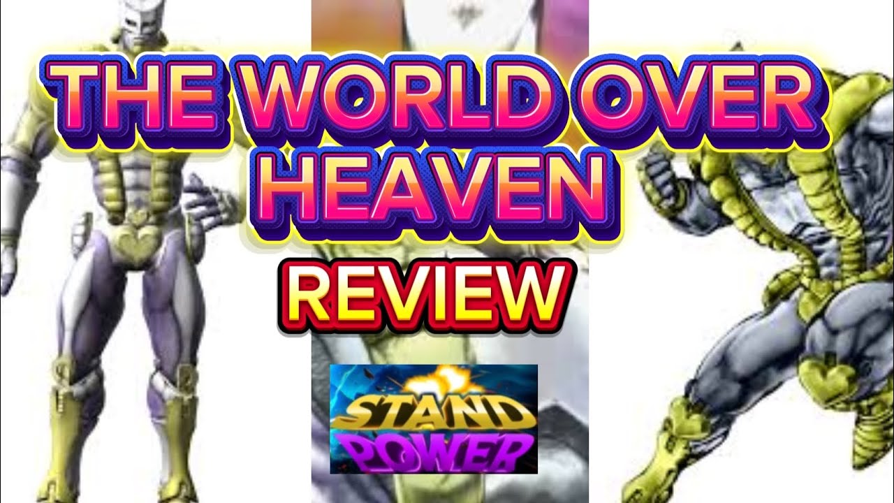 THE WORLD : OVER HEAVEN Review in Stand Power 🌩️⚡⏳ - YouTube