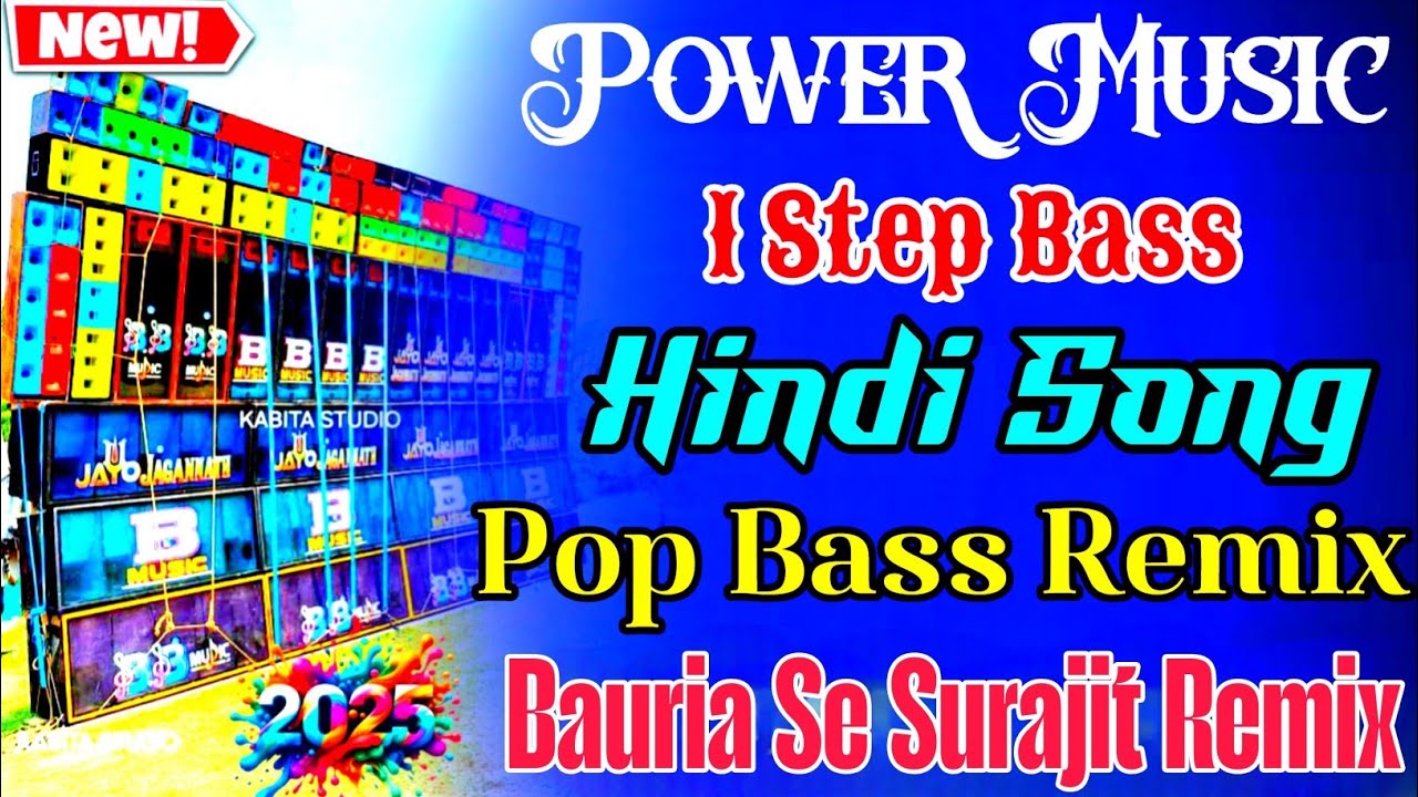 Power Music 1 Step Bass | 1 Step Bass Hindi Song Hindi Song Pop Bass ...