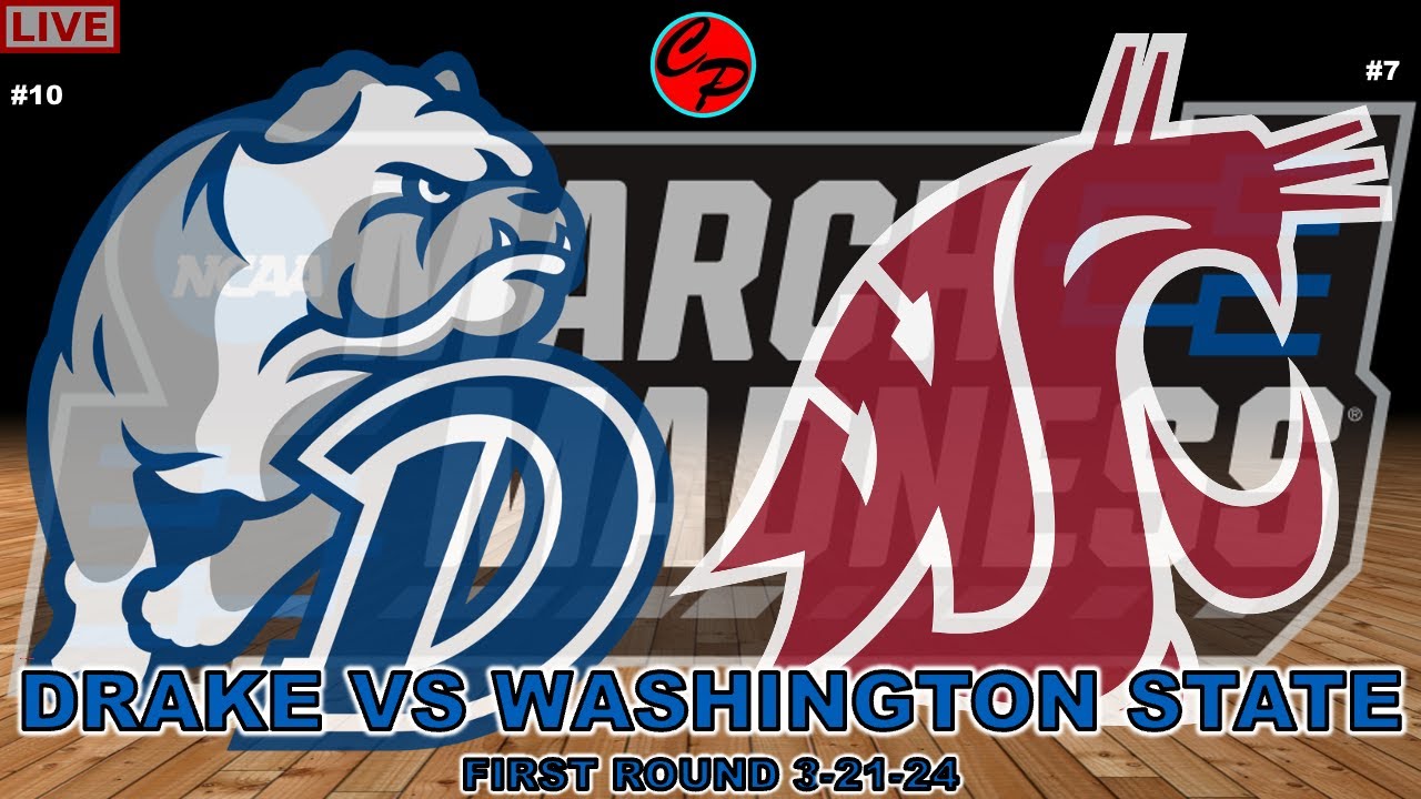 #10 DRAKE vs #7 WASHINGTON STATE NCAA MARCH MADNESS FIRST ROUND LIVE ...