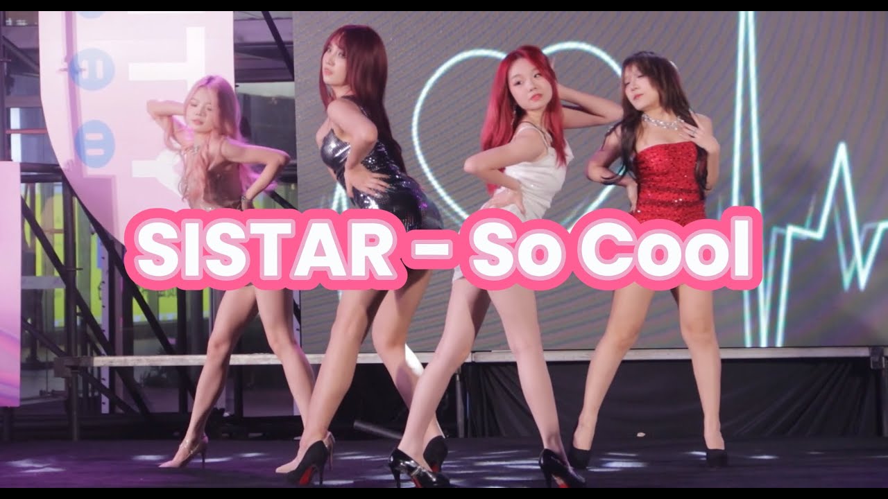 [KPOP IN PUBLIC] SISTAR (씨스타) - So Cool | DANCE COVER - YouTube
