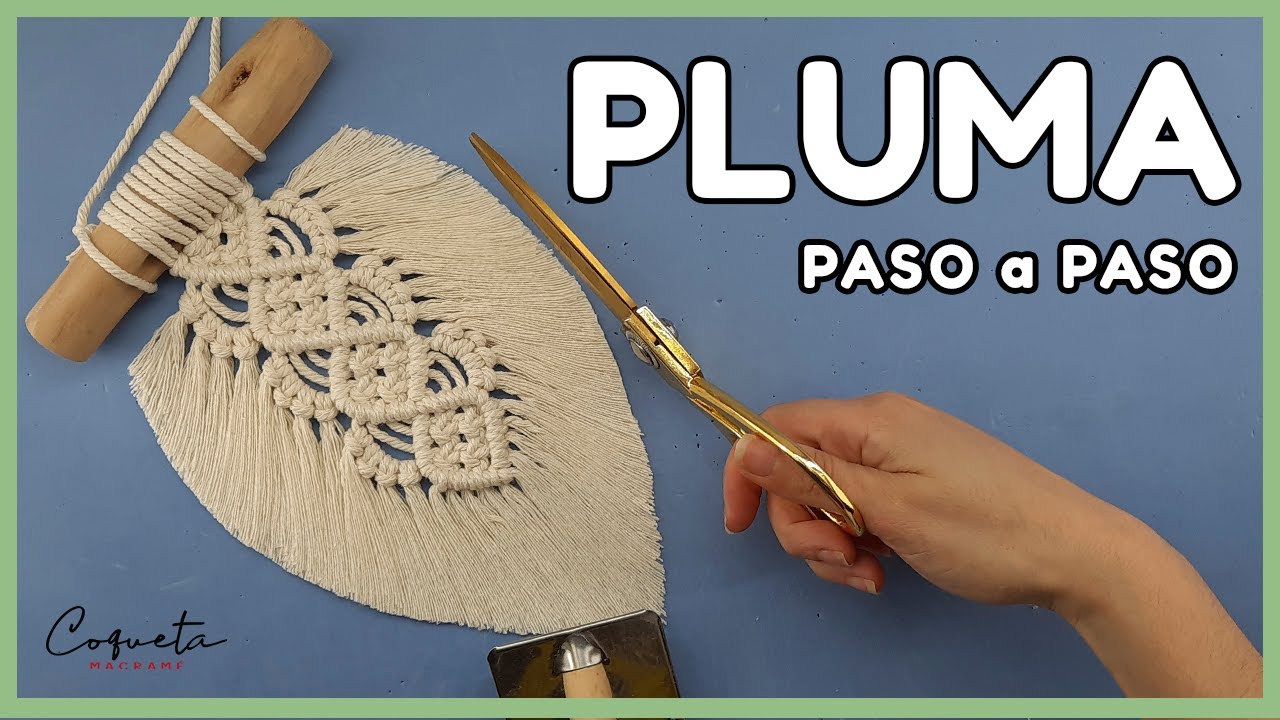 Tutorial Paso a Paso para CREAR tu PLUMA de MACRAMÉ Perfecta 🍃 Ideal ...