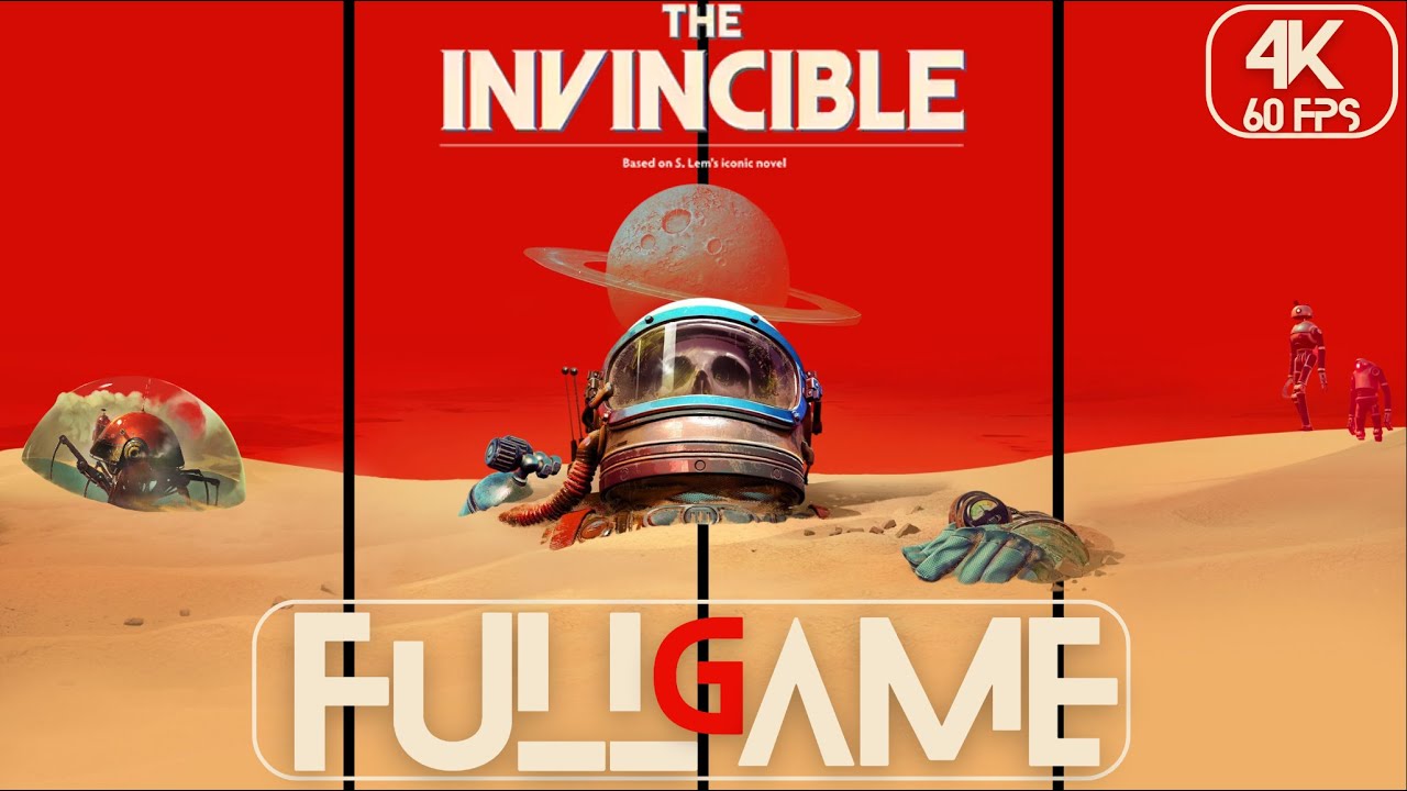 The Invincible Gameplay Walkthrough FULL GAME [4K 60FPS PC ULTRA] - YouTube