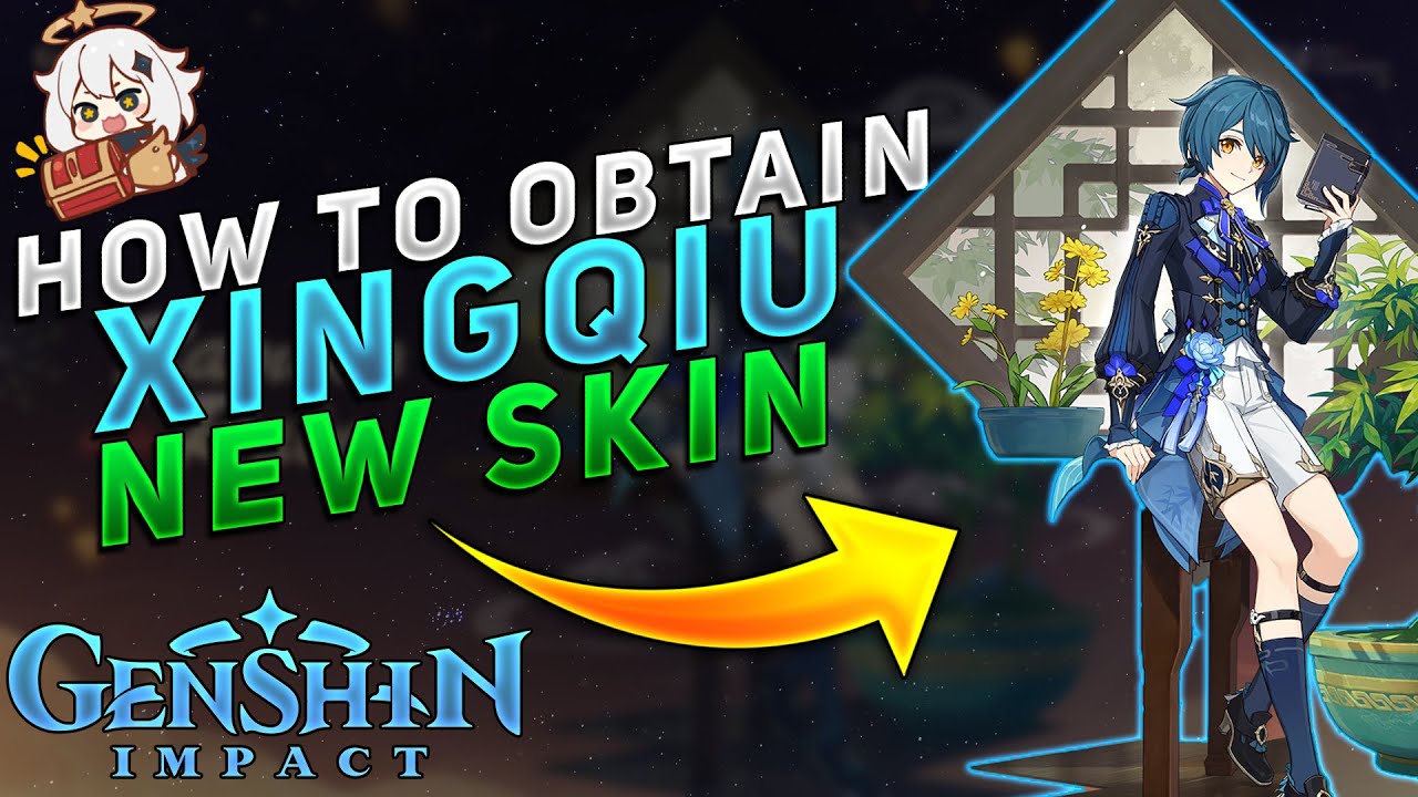 Sooo This How You Obtain XINGQIU SKIN FOR FREE | Genshin Impact V.4.4 ...