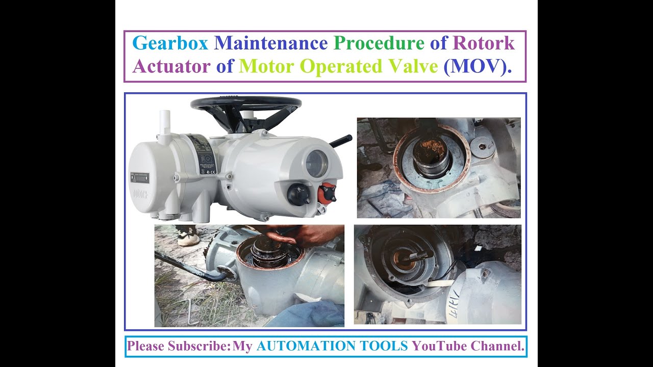 Gearbox Maintenance Procedure of Rotork Actuator of Motor Operated Valve (MOV). - YouTube