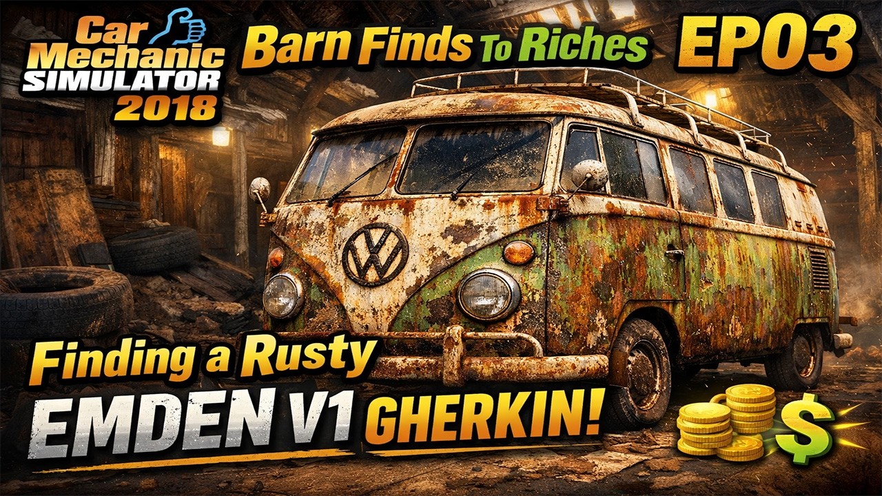 Car Mechanics Simulator 2018 Barn Finds To Riches Ep 03 The Rusty Emden ...