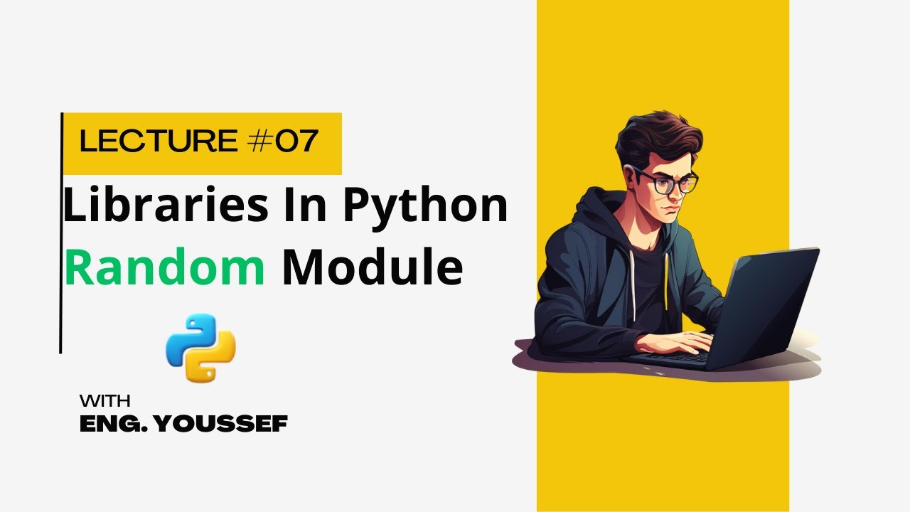 Lecture 07 Libraries In Python Random Module Guessing Game 8881