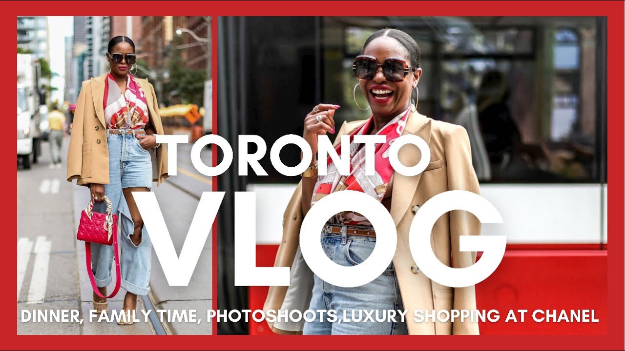 TORONTO VLOG - FAMILY TIME, PHOTOSHOOTS, DINNER, SHOPPING AT CHANEL AND ...