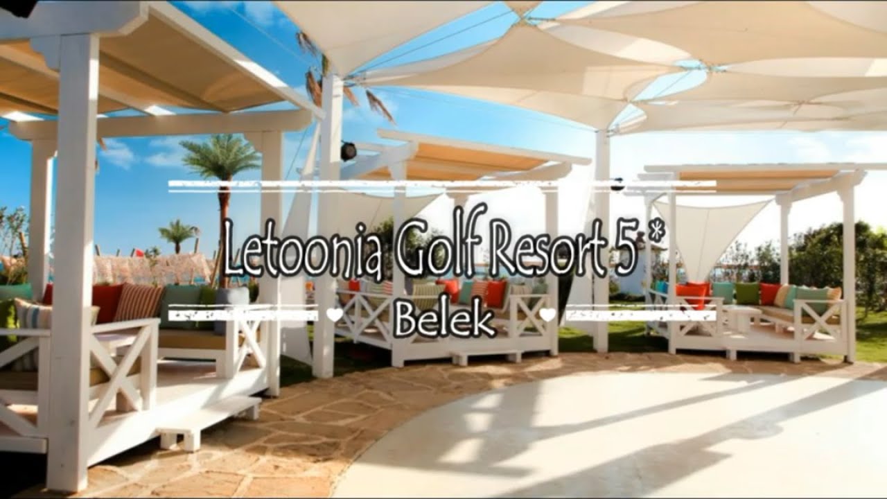 Letoonia Golf Resort 5*, Belek, Turkey - YouTube
