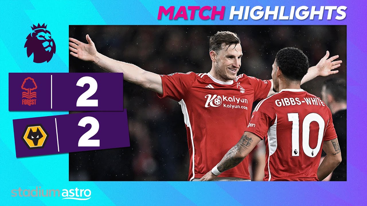 EPL Highlights: Nottingham Forest 2 - 2 Wolves | Astro SuperSport - YouTube