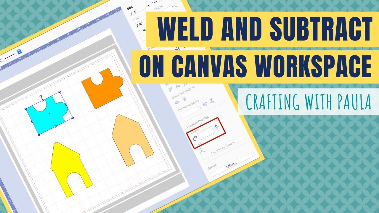 How to Weld and Subtract on ScanNCut Canvas Workspace - YouTube