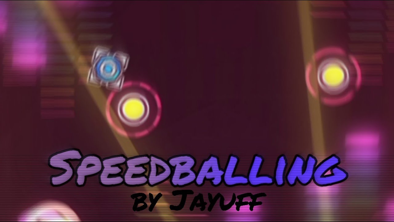Speedballing By Jayuff 100% | Geometry dash - YouTube