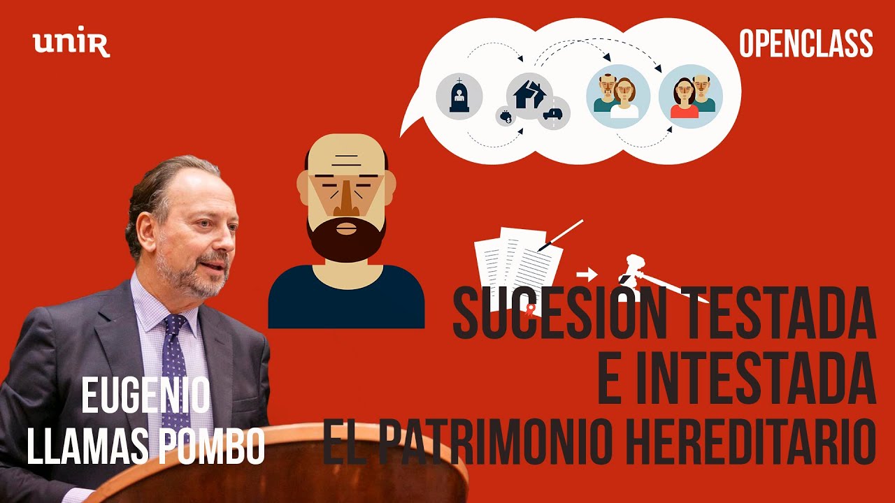 Sucesión testada e intestada y el patrimonio hereditario| UNIR ...