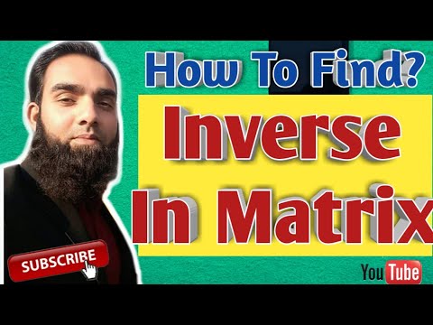 How To Find Inverse In Matrix. - YouTube