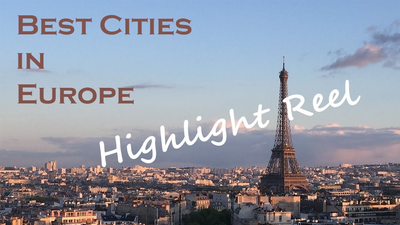 Highlights of Europe | Best Places to Visit - YouTube
