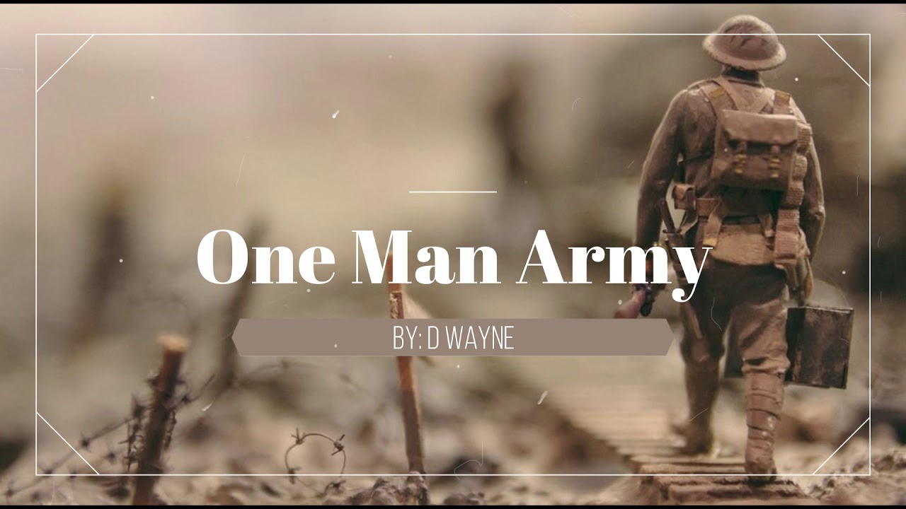 One Man Army - YouTube