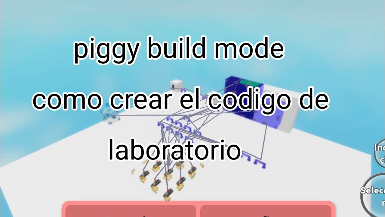 como crear el codigo de laboratorio | piggy build mode - YouTube