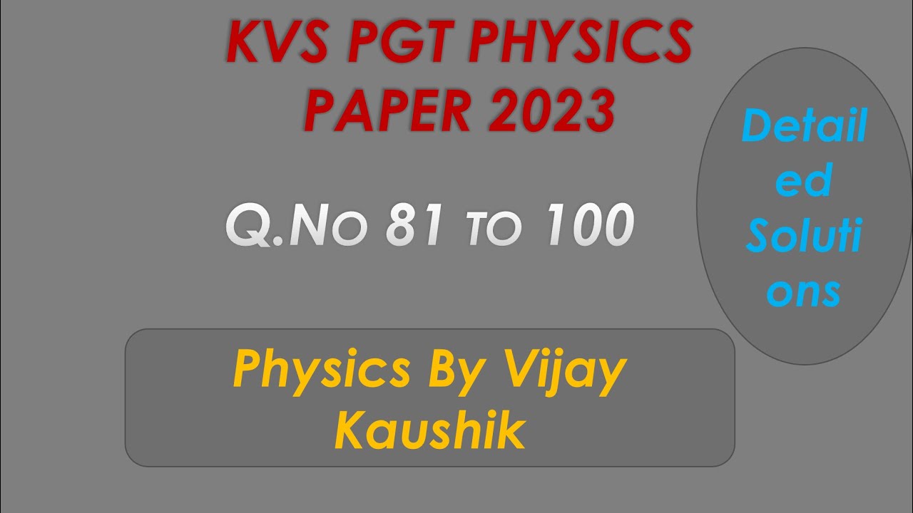 KVS PGT PHYSICS 17 Feb 2023 Paper Part 1 - YouTube