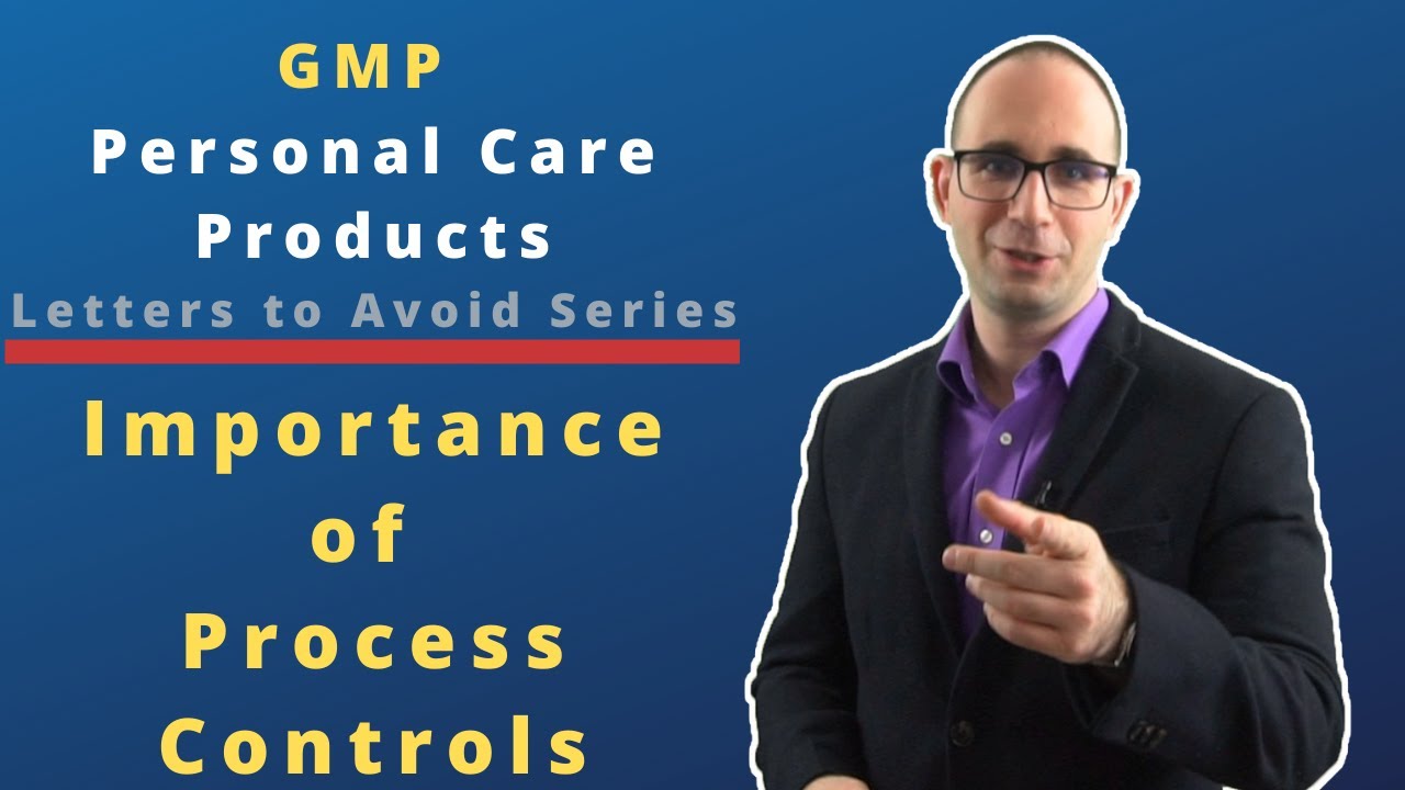 GMP Training by Example -Importance of Process Controls - Personal Care ...
