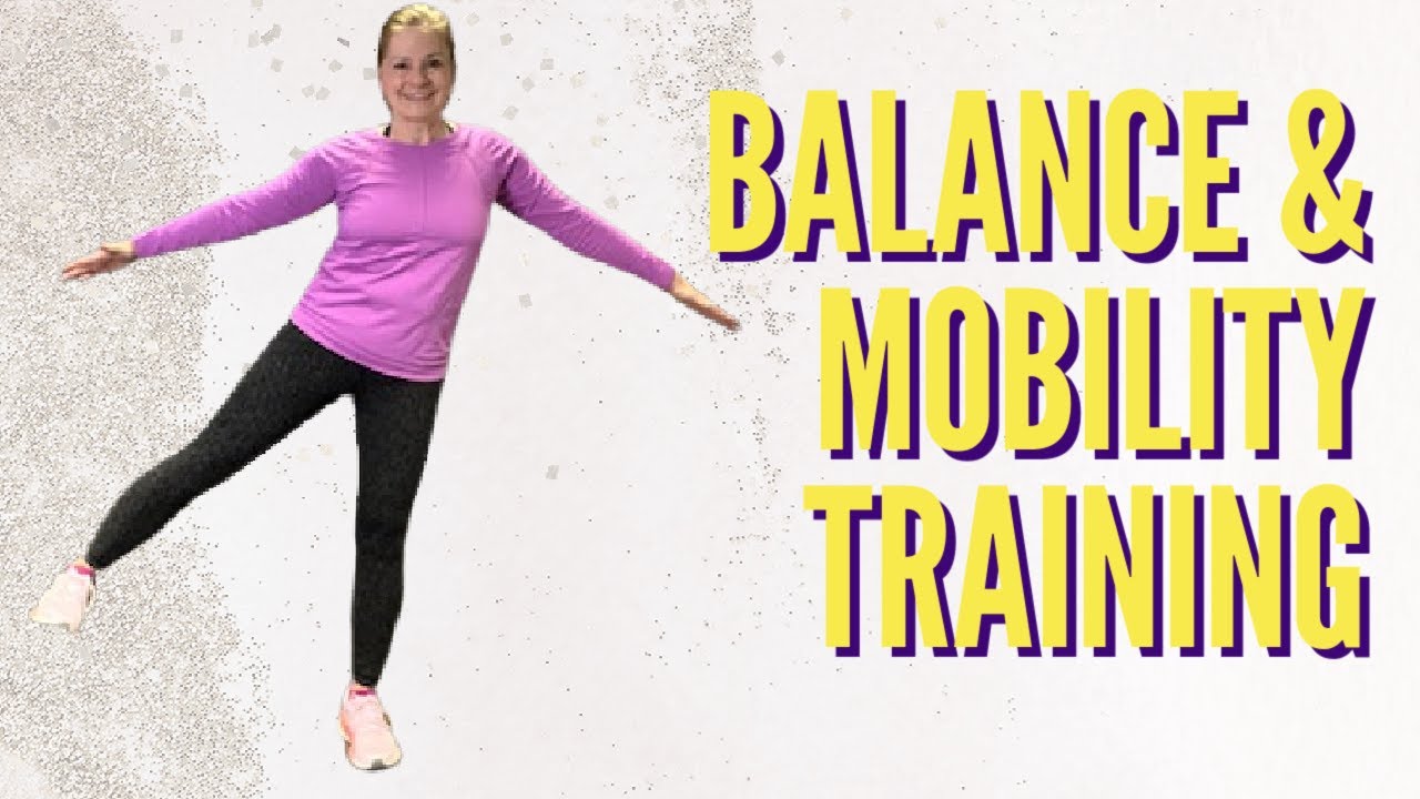 Balance & Mobility Training - YouTube