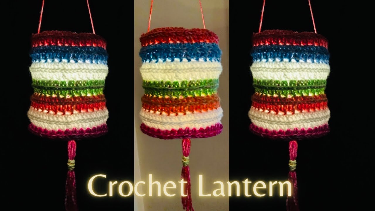 How To Crochet a Lighted Hanging Lantern/Easy Crochet Lantern - YouTube